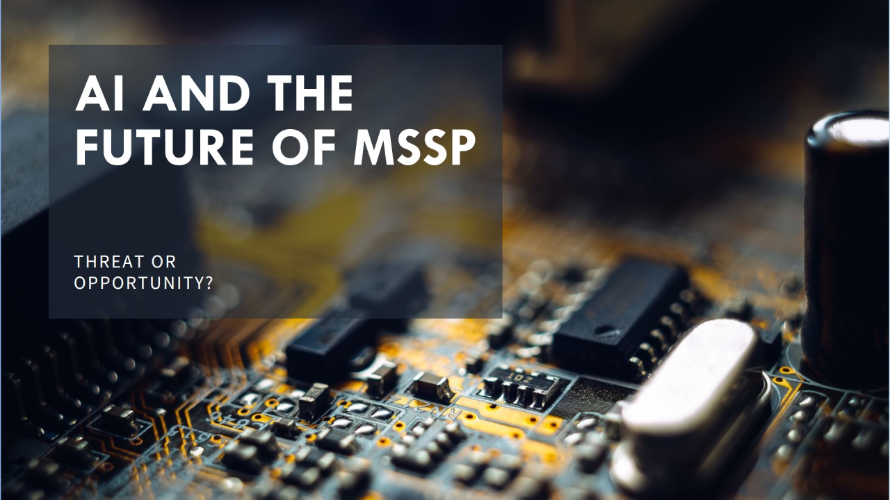 AI and the future of MSSP | Software Business Advisory and Workshop Delivery