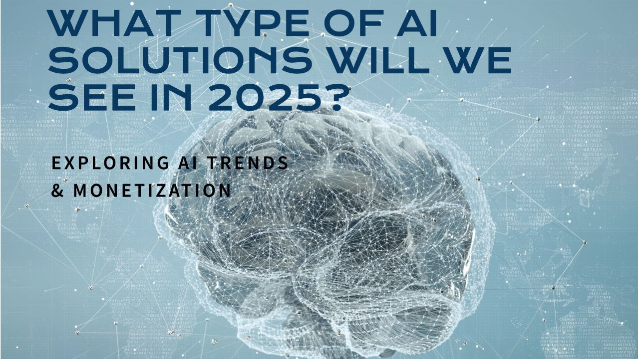 What type of AI Solutions will we see in 2025? | Software Business ...